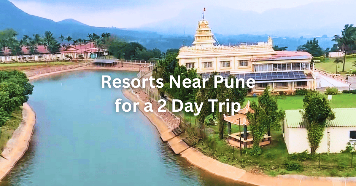 Best Resorts Near Pune for 2 day Trip - Lakshmi Holiday Home for ...